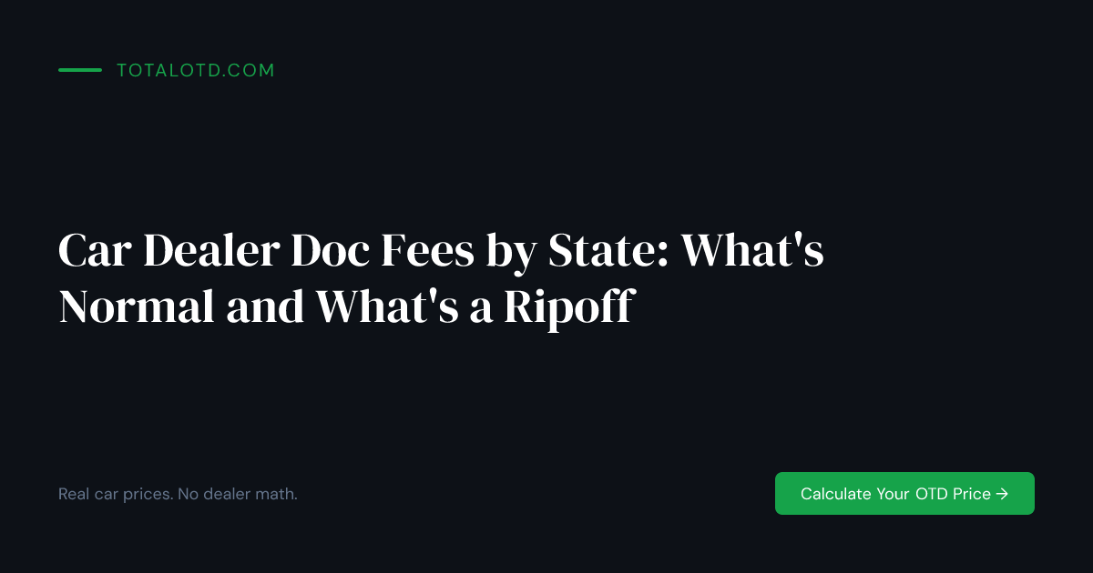 Dealer Doc Fees by State 2026: What's Capped and What You'll Actually ...